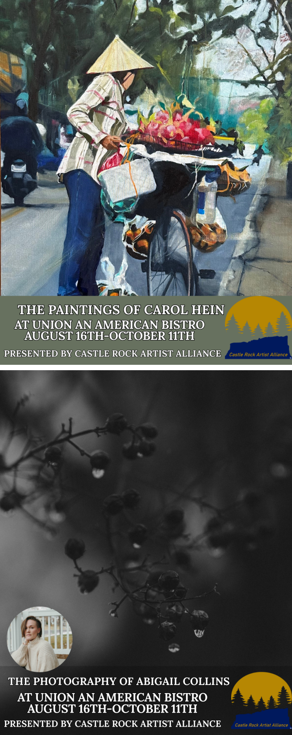 Castle Rock Artist Alliance exhibit featuring artists Carol Hein ...